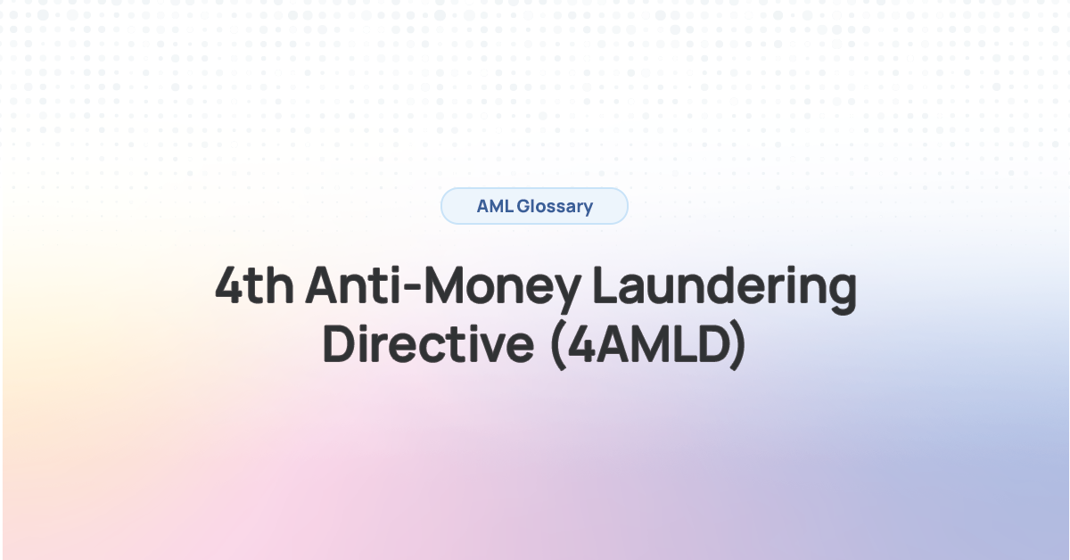 Fourth Anti-Money Laundering Directive (4AMLD) definition and meaning ...