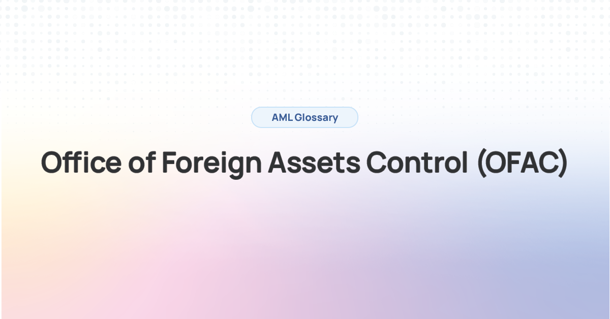 Office of Foreign Assets Control (OFAC) definition and meaning | AML ...