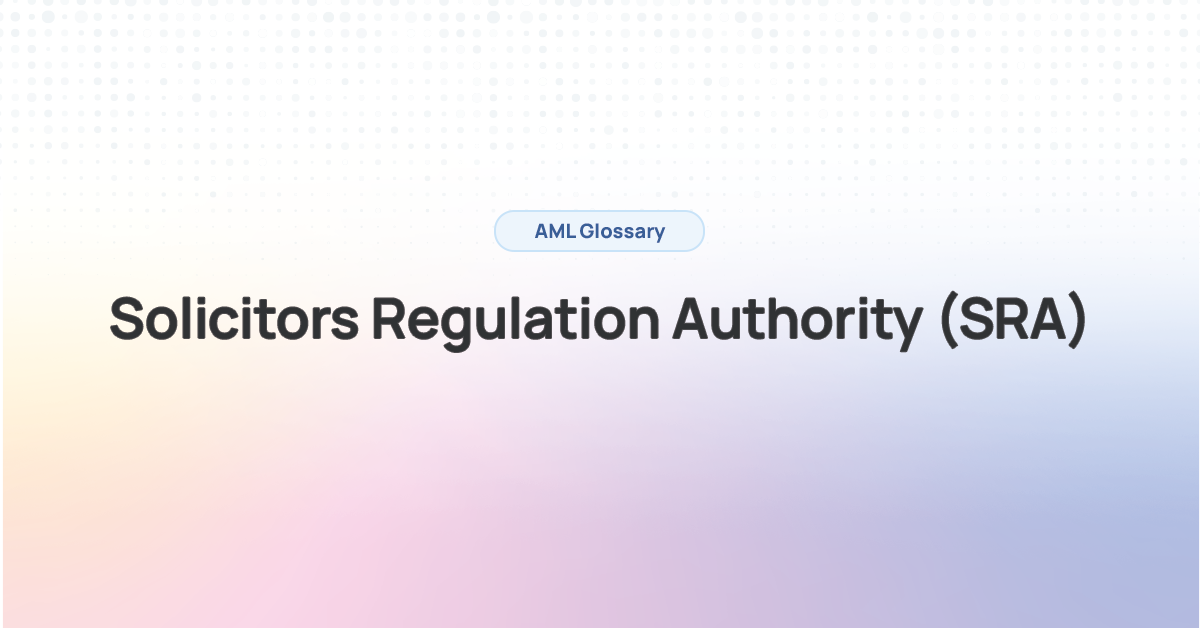 Solicitors Regulation Authority (SRA) definition and meaning | AML glossary