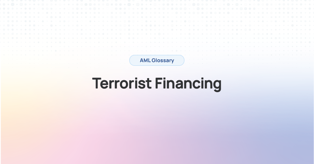 Terrorist Financing | AML glossary